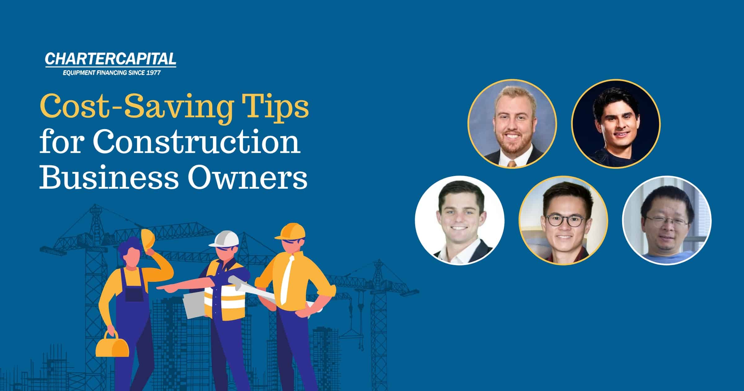 8 Cost-Saving Tips for Construction Business Owners - Charter Capital